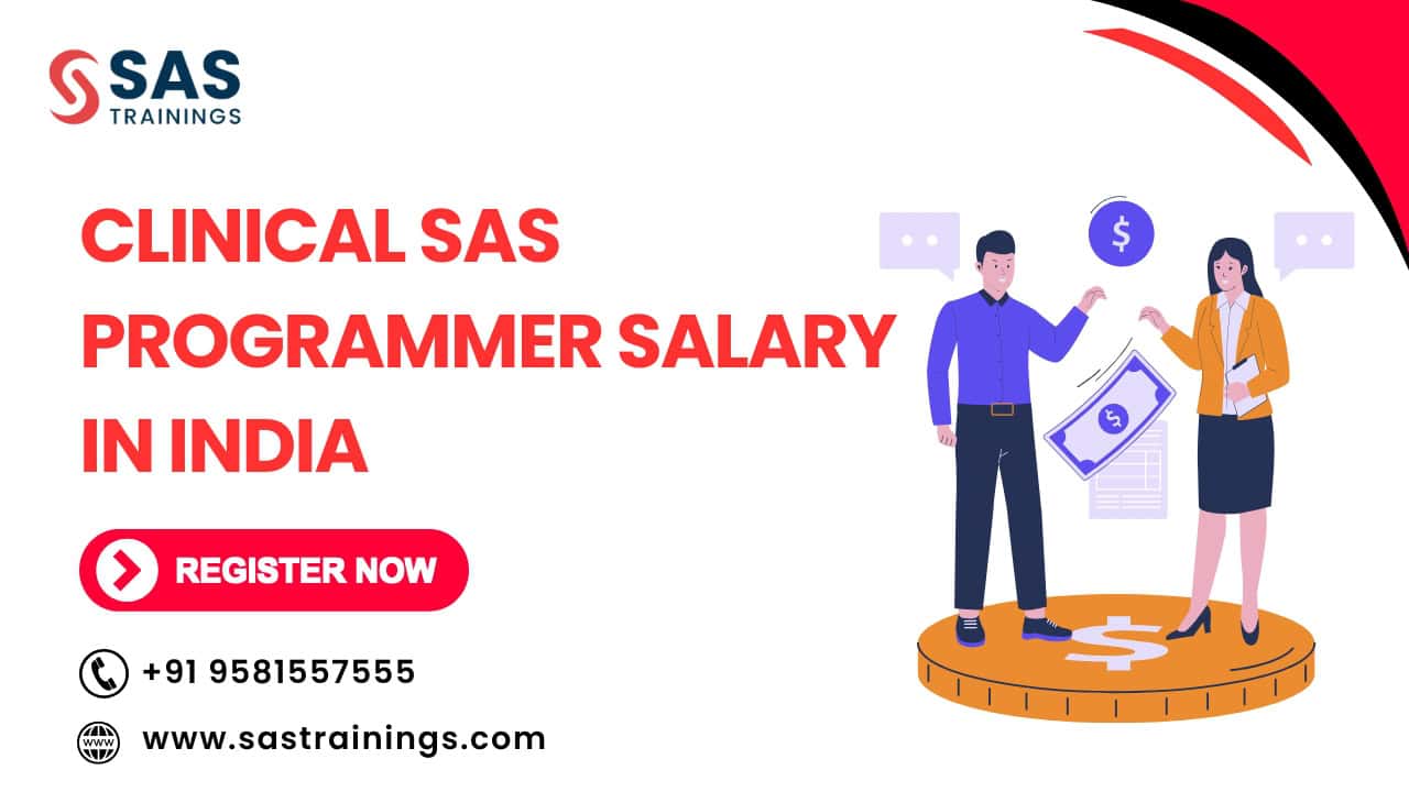 Clinical SAS Programmer Salary in India: A Complete Guidance #1 Clinical SAS Programmer Salary in India: A Complete Guidance #1